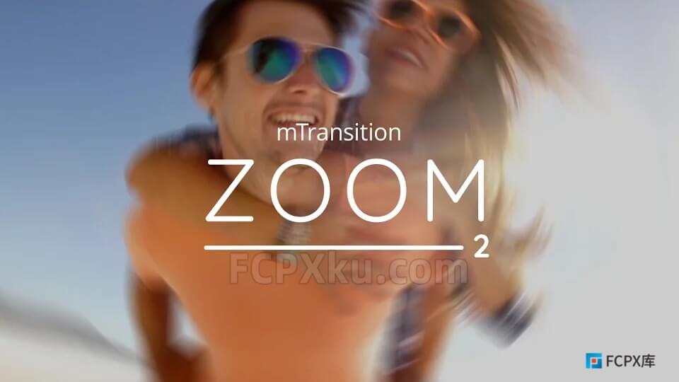 FCPX插件第二季扭曲变形推拉缩放切换转场过渡mTransition Zoom 2_FCPX库